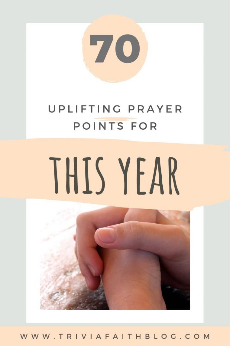 12 Uplifting Prayer Points For 2025