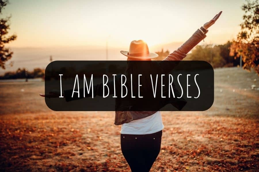 52 Inspiring I Am Bible Verses KJV