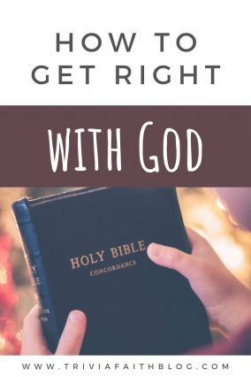 How To Get Right With God Bible Verses